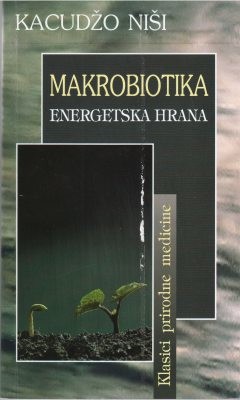 Makrobiotika - energetska hrana