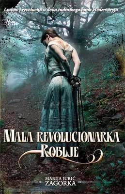 Mala revolucionarka - Roblje