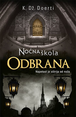 Noćna škola - Odbrana