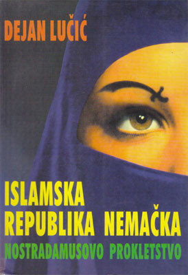 Islamska Republika Nemačka 1 - Nostradamusovo prokletstvo