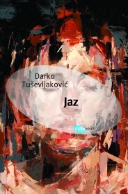 Jaz - Darko Tuševljaković