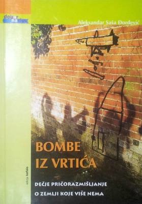 Bombe iz vrtića - AKCIJA