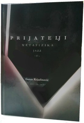 Prijatelji - metafizika, jazz