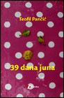 39 dana juna