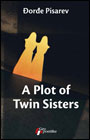 A Plot of Twin Sisters