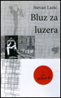 Bluz za luzera