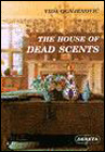 The House of Dead Scents
