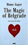 The magic of Belgrade (broširan povez)