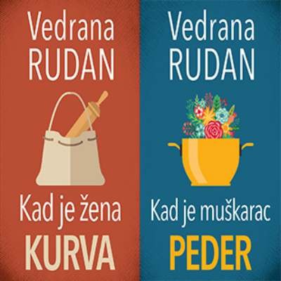 Kad je žena kurva/Kad je muškarac peder