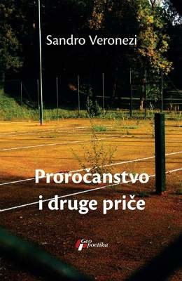 Proročanstvo i druge priče