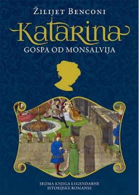 Katarina 7 - Gospa od Monsalvija