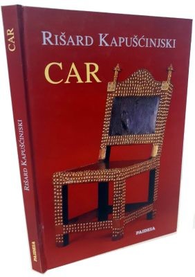 Car - Rišard Kapušćinjski (tvrd povez)