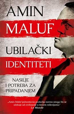 Ubilački identiteti - Nasilje i potreba za pripadanjem