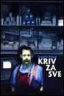 Kriv za sve