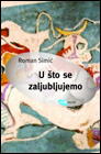 U što se zaljubljujemo