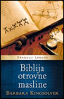 Biblija otrovne masline (Tvrd povez)