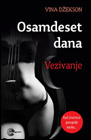 Osamdeset dana - Vezivanje