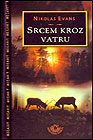 Srcem kroz vatru