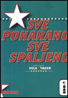 Sve poharano, sve spaljeno