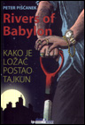 Rivers of Babylon - Kako je ložač postao tajkun