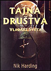 Tajna društva - Vladari Sveta