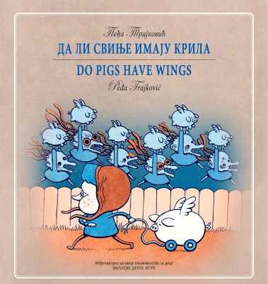 Da li svinje imaju krila/Do pigs have wings