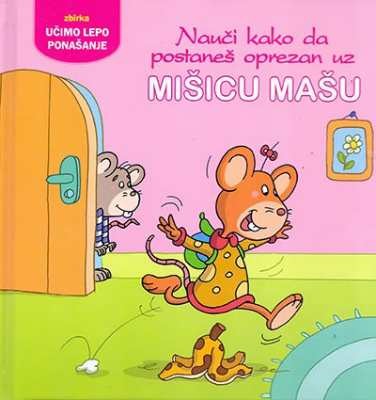 Nauči kako da budeš oprezan uz mišicu Mašu