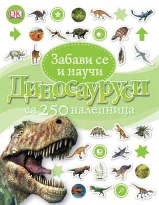 Zabavi se i nauči - Dinosaurusi