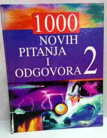 1000 novih pitanja i odgovora 2 - OŠTEĆENA KNJIGA