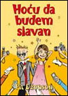 Hoću da budem slavan