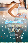 Sestre po stilu IV - Kalifornijska ljubav