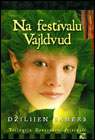 Na festivalu Vajldvud