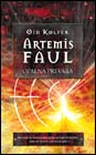 Artemis Faul: Opalna prevara