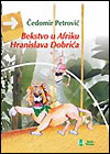 Bekstvo u Afriku Hranislava Dobrića