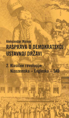 Rasprava o demokratskoj ustavnoj državi 2 - Klasične revolucije