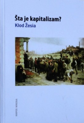 Šta je kapitalizam? - Klod Žesia