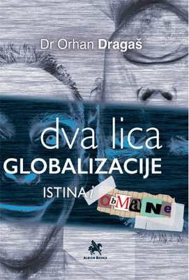 Dva lica globalizacije - istina i obmane