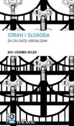 Strah i sloboda - za drugačiji liberalizam