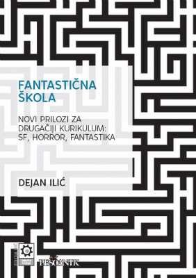 Fantastična škola - novi prilozi za drugačiji kurikulum