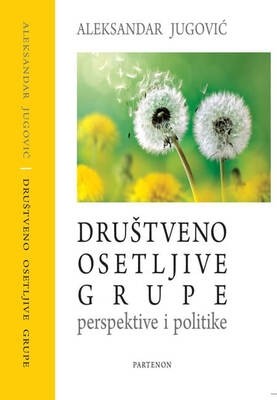 Društveno psetljive grupe: perspektive i politike