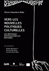 Vers les nouvelles politiques culturelles