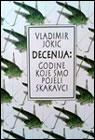 Decenija - godine koje smo pojeli skakavci