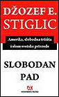 Slobodan pad - Amerika, slobodna tržišta i slom svetske priv