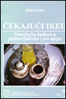 Čekajući Ikeu