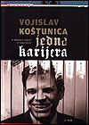 Vojislav Koštunica - jedna karijera (broš. povez)