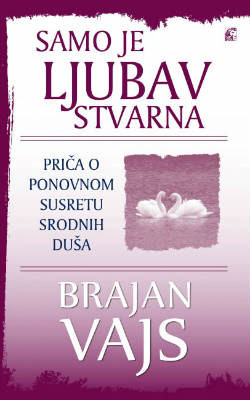 Samo je ljubav stvarna