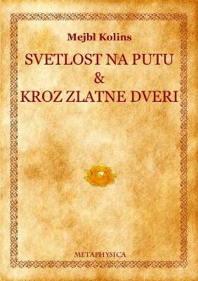 Svetlost na putu/Kroz zlatne dveri