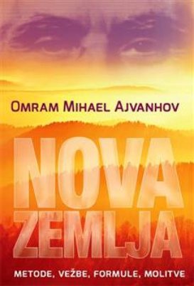 Nova zemlja - metodi, vežbe, formule, molitve