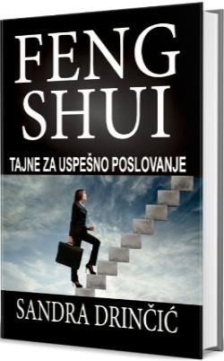 Feng Shui - tajne za uspešno poslovanje