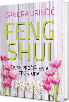 Feng Shui - tajne pročišćenja prostora
